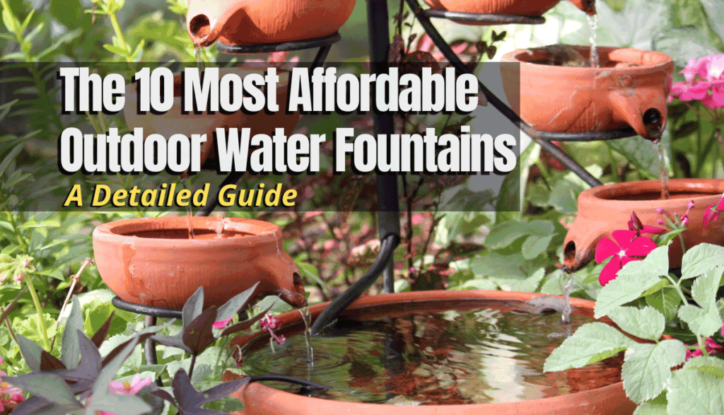The 10 Most Affordable Outdoor Water Fountains for 2024 - The Backyard Pros